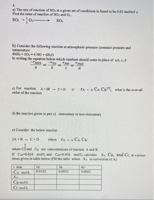 Solved 4. a) The rate of reaction of SO3 at a given set of | Chegg.com