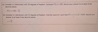 Solved (a) ﻿Consider a t distribusion with 20 ﻿degrees of | Chegg.com
