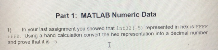 Solved Part 1 Matlab Numeric Data 1 In Your Last 2355