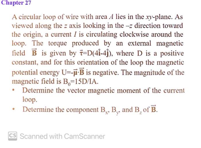 Solved A circular loop of wire with area A lies in the | Chegg.com