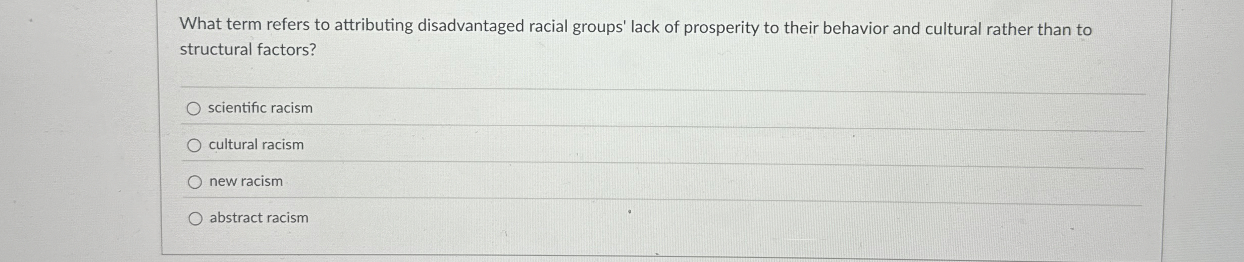Solved What term refers to attributing disadvantaged racial | Chegg.com