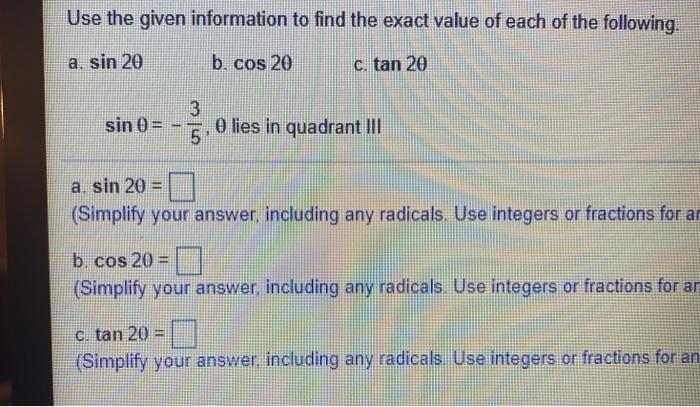 Solved Use the given information to find the exact value of | Chegg.com