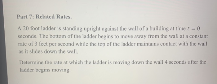 Solved Part 7: Related Rates. A 20 foot ladder is standing | Chegg.com