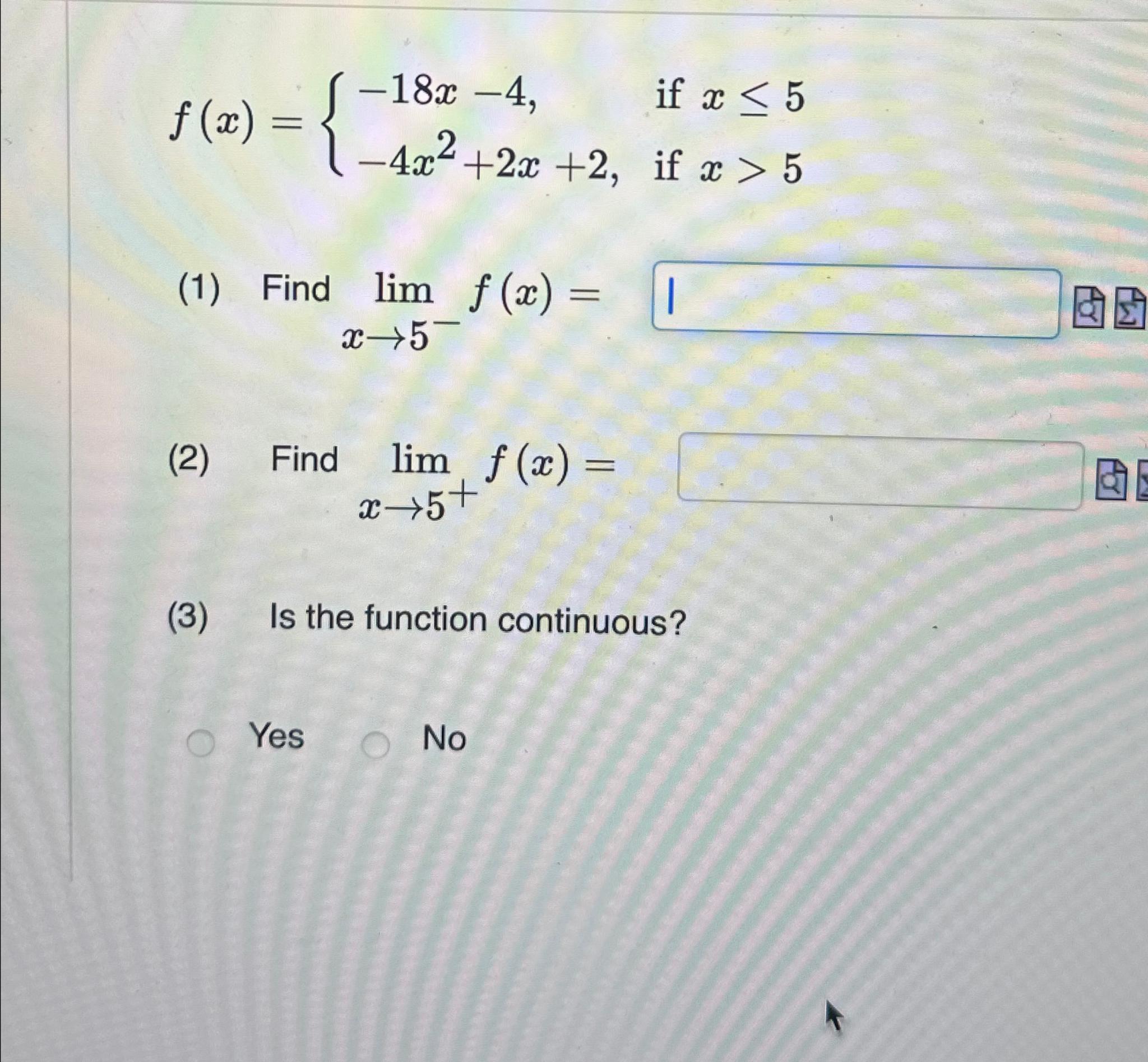 Solved f(x)={-18x-4, if x≤5-4x2+2x+2, if x>5(1) ﻿Find | Chegg.com