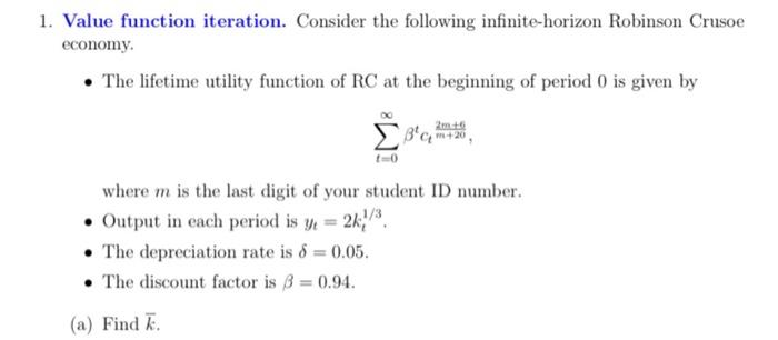 Solved 1 Value Function Iteration Consider The Following