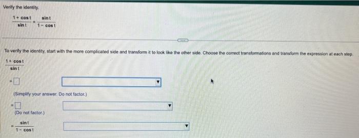 Solved Verily the identy. sint1+cost=1−costsint To verily | Chegg.com
