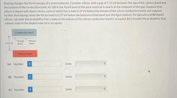 Solved Doping changes the Fermi energy of a semiconductor. | Chegg.com