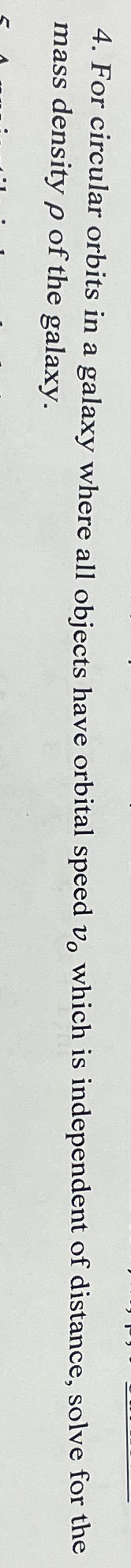 Solved For circular orbits in a galaxy where all objects | Chegg.com