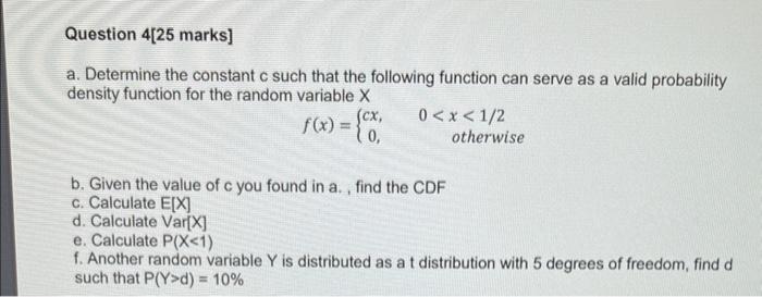 Solved a. Determine the constant c such that the following | Chegg.com