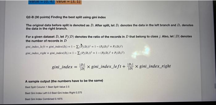 Solved Q2-B (30 points) Finding the best split using gini | Chegg.com