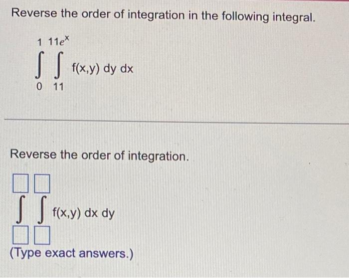 [solved] Reverse The Order Of Integration In The Following