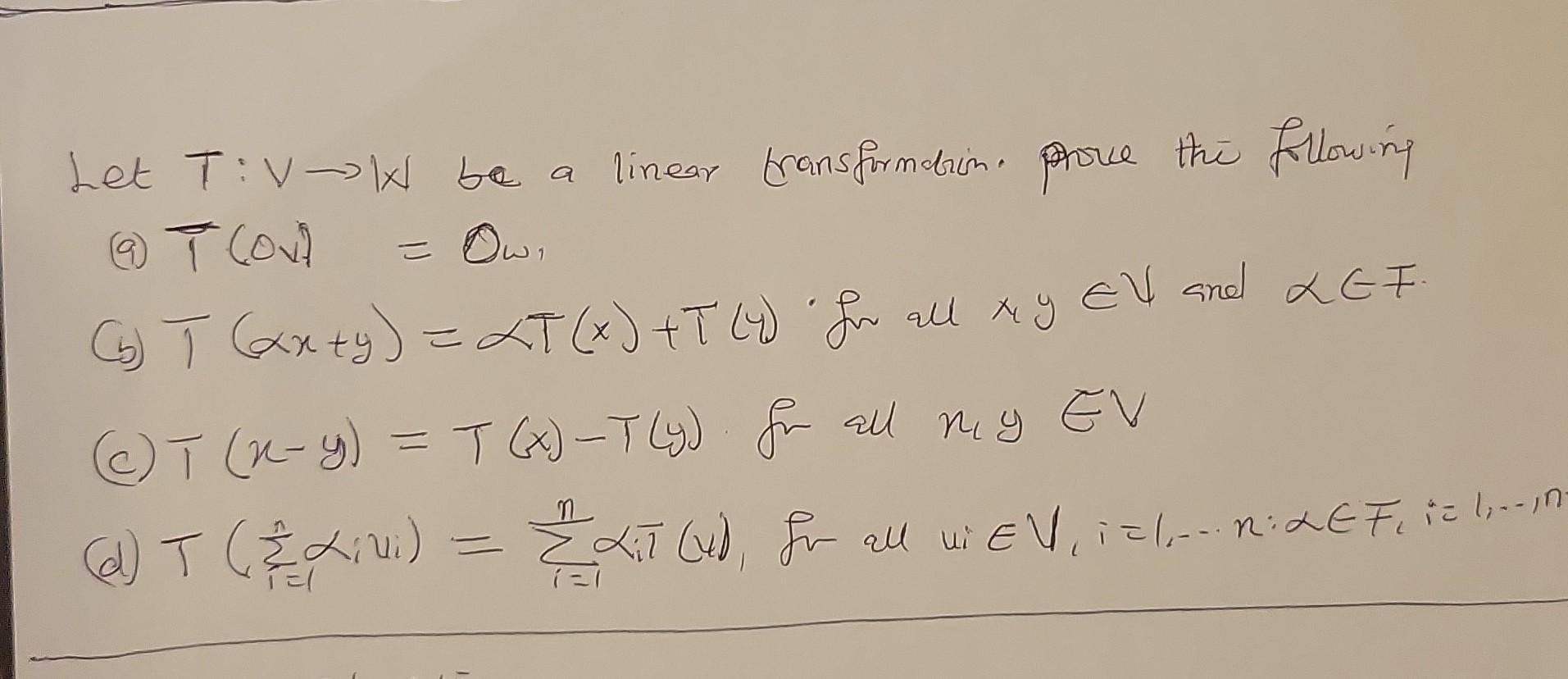 Solved Let T:V→∣x∣ be a linear transformdiin. porve the | Chegg.com