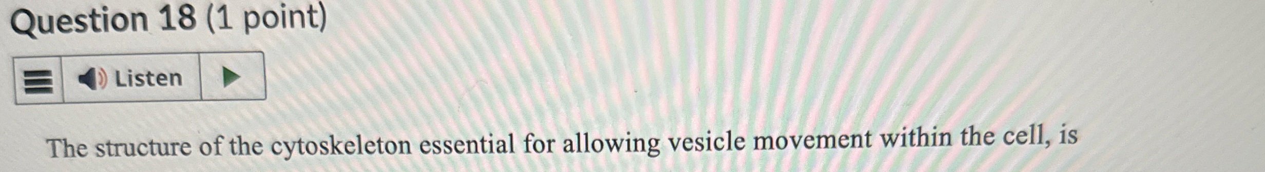 Solved Question 18 (1 ﻿point)The structure of the | Chegg.com