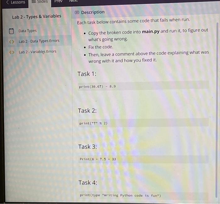 Solved Each task below contains some code that fails when | Chegg.com