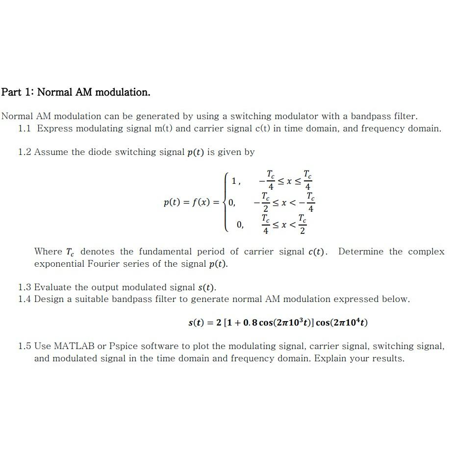 Part 1: Normal AM modulation.Normal AM modulation can | Chegg.com