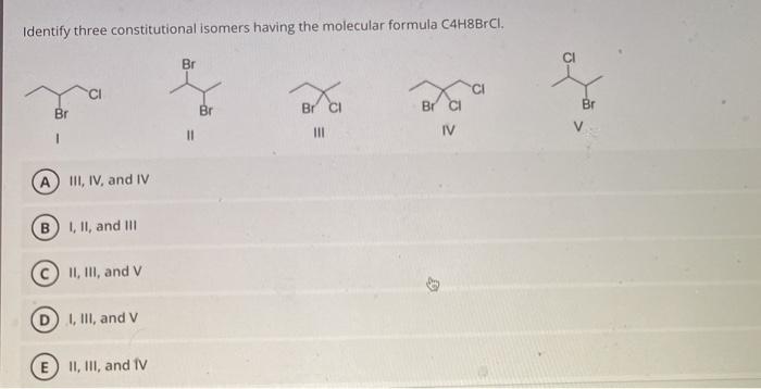 Solved Identify three constitutional isomers having the | Chegg.com