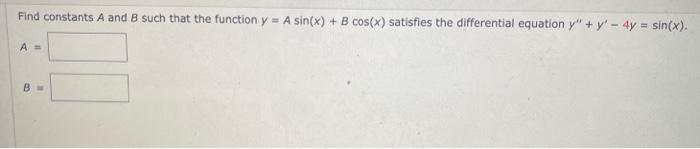 Solved Find constants A and B such that the function | Chegg.com
