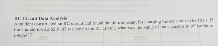 Solved RC Circuit Data Analysis A student constructed an RC | Chegg.com