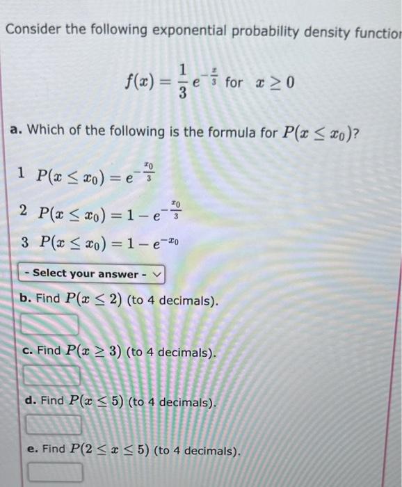 Solved Consider the following exponential probability | Chegg.com