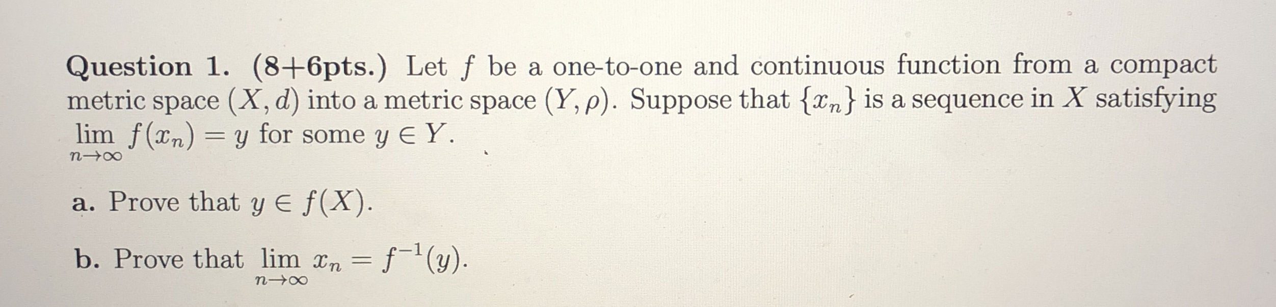 Solved Question 1. ﻿ pts.) ﻿Let f ﻿be a one-to-one and | Chegg.com