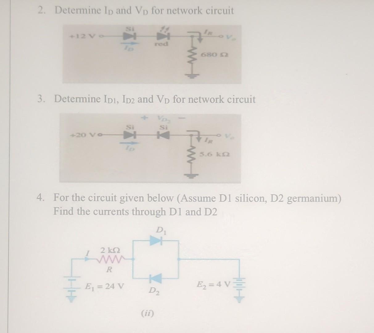 Solved 2. Determine ID and VD for network circuit 3. | Chegg.com