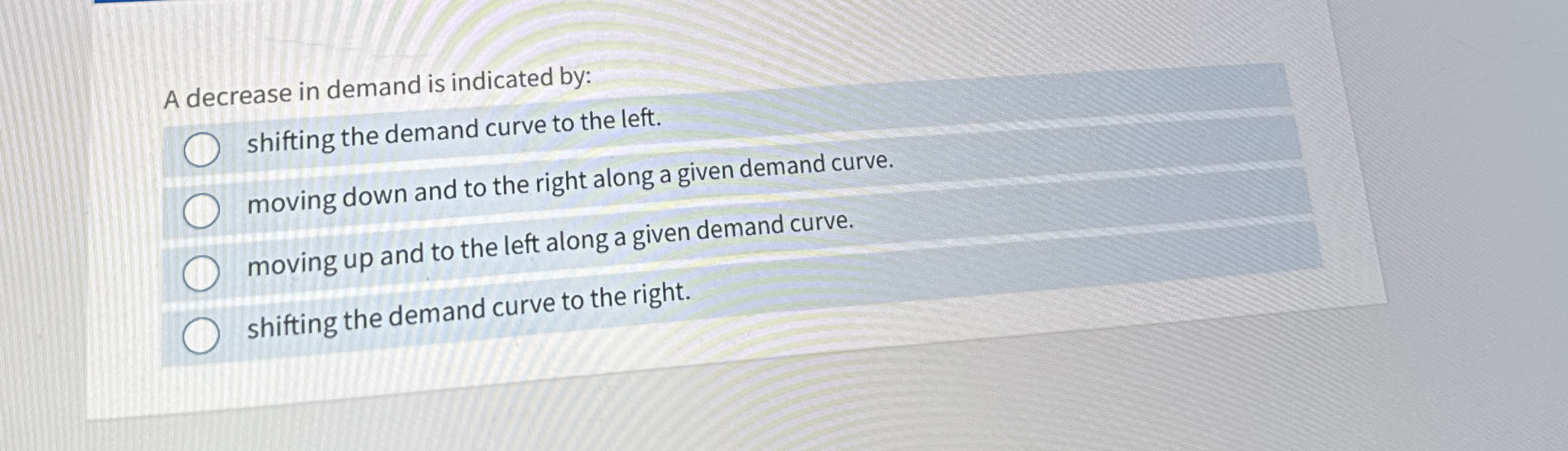 Solved A decrease in demand is indicated by:shifting the | Chegg.com