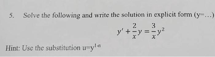 Solved 5. Solve the following and write the solution in | Chegg.com