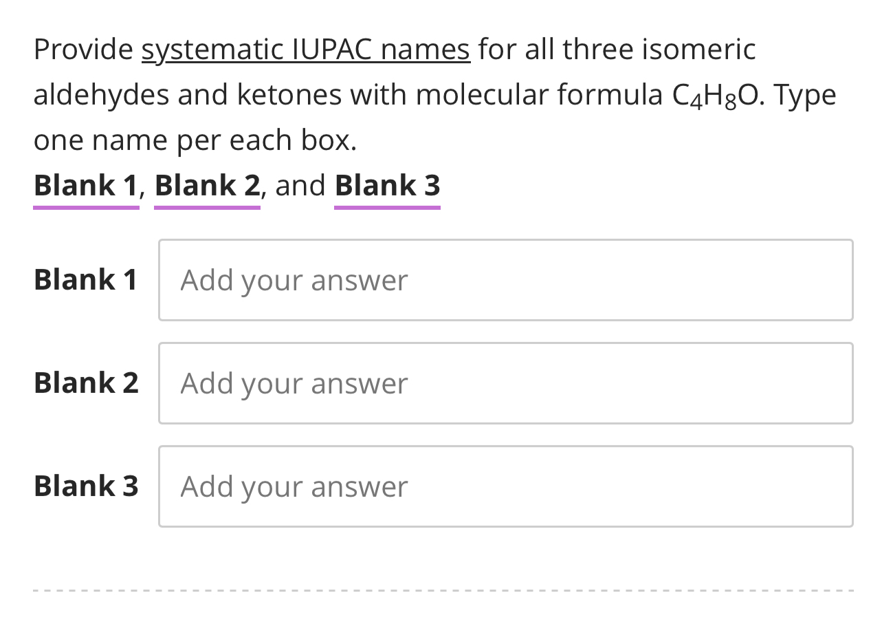 Solved Provide systematic IUPAC names for all three isomeric | Chegg.com