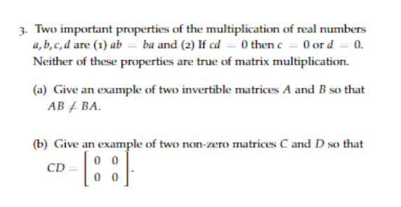 Solved Two important properties of the multiplication of | Chegg.com
