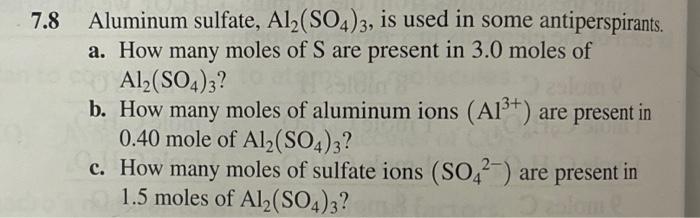 Solved 7.8 Aluminum sulfate, Al2(SO4)3, is used in some | Chegg.com