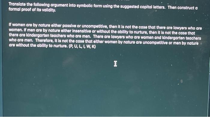 Solved trabslate and construct proof of validity | Chegg.com Solved trabslate and construct proof of validity | Chegg.com