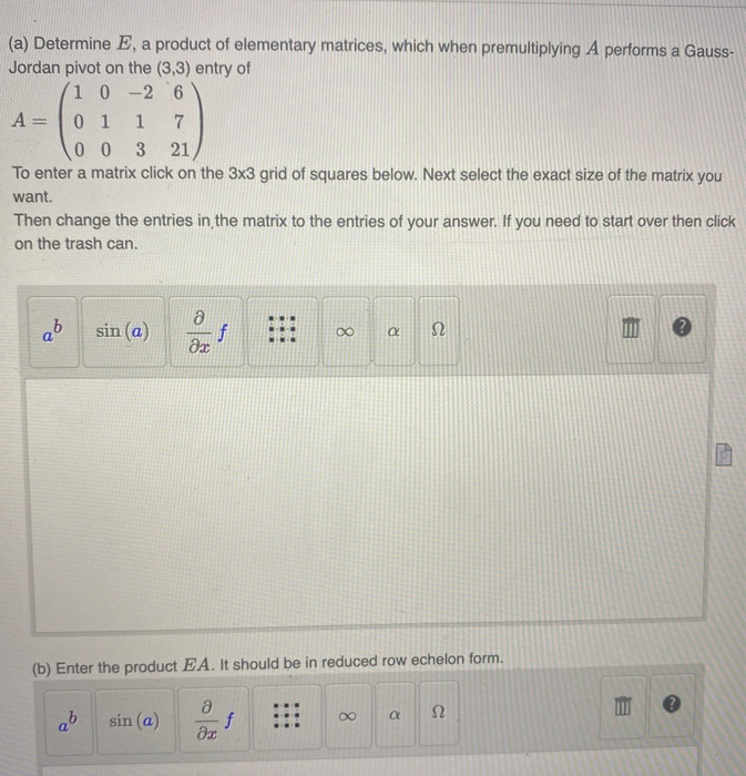Solved (a) Determine E, a product of elementary matrices, | Chegg.com