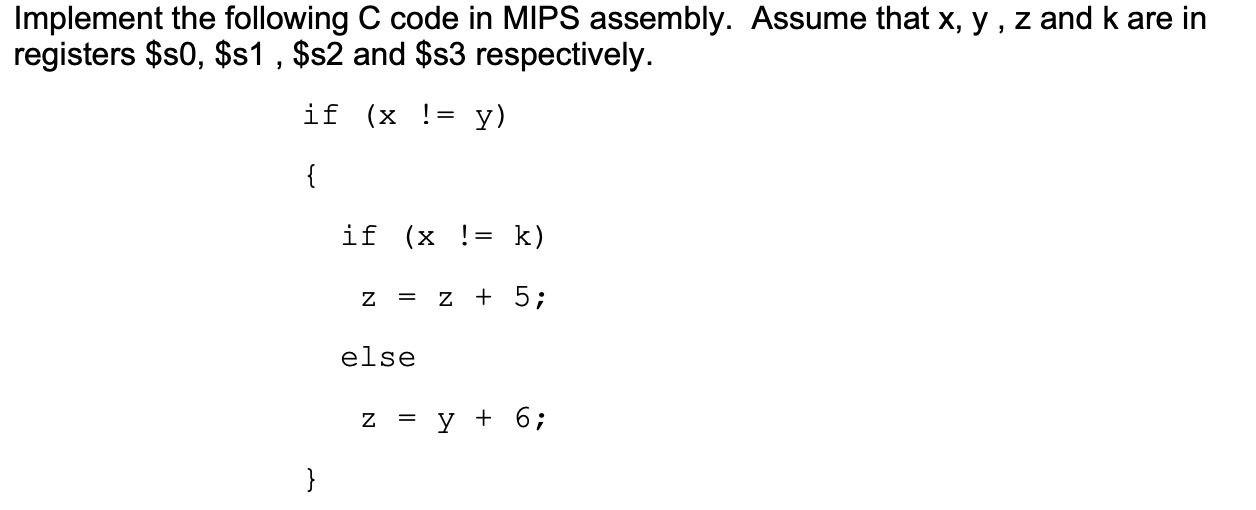 Solved Implement the following C code in MIPS assembly. | Chegg.com