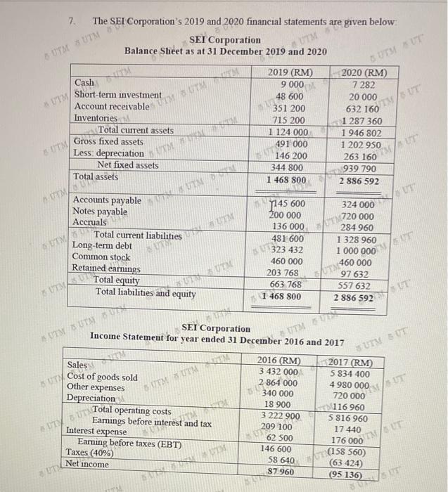 Solved 7. The SEI Corporation's 2019 and 2020 financial | Chegg.com