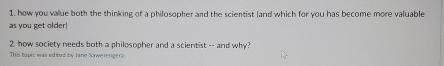 Solved how pou value both the thinking of a philosopher and | Chegg.com