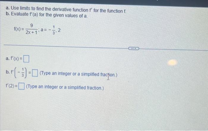 Solved a. Use limits to find the derivative function f′ for | Chegg.com