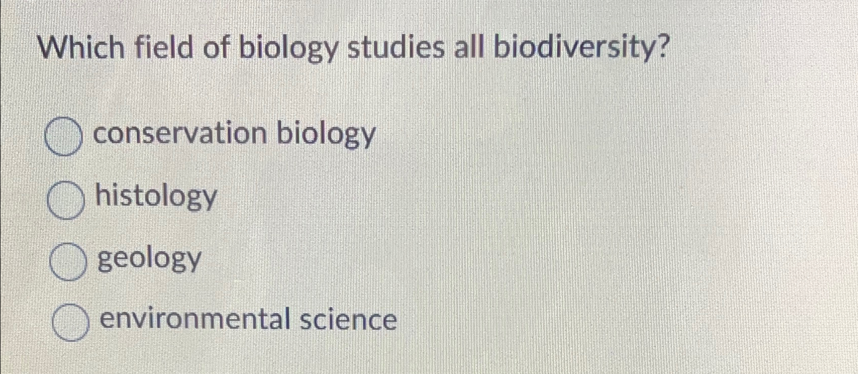 Solved Which field of biology studies all | Chegg.com