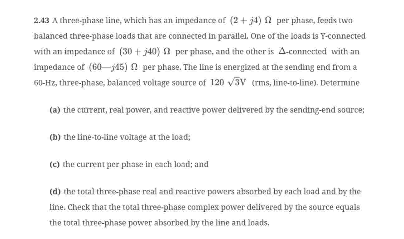 Solved 2.43 ﻿A three-phase line, which has an ﻿impedance | Chegg.com