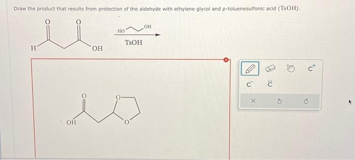 Solved Draw the product that results from protection of the | Chegg.com