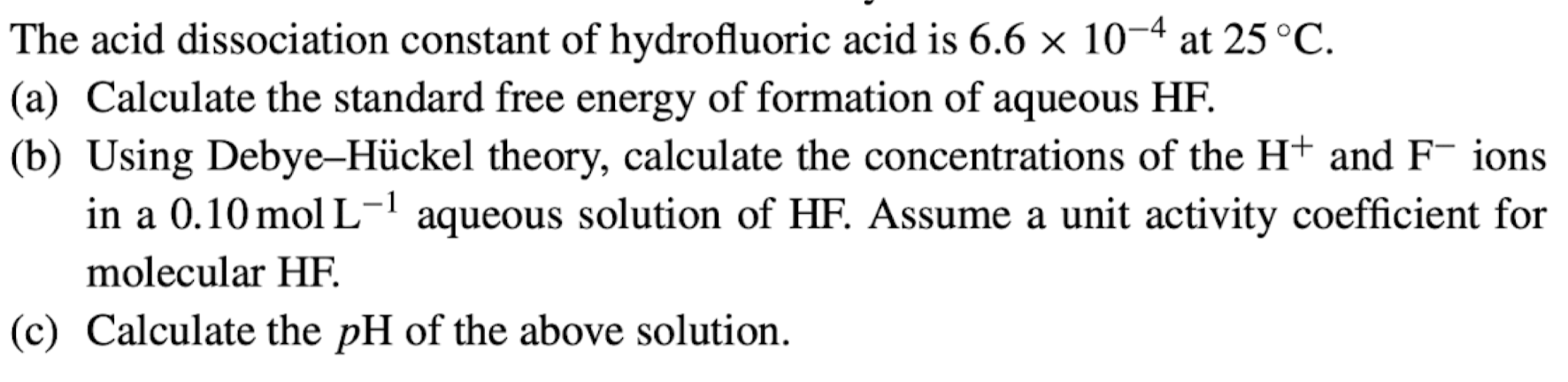 The acid dissociation constant of hydrofluoric acid | Chegg.com