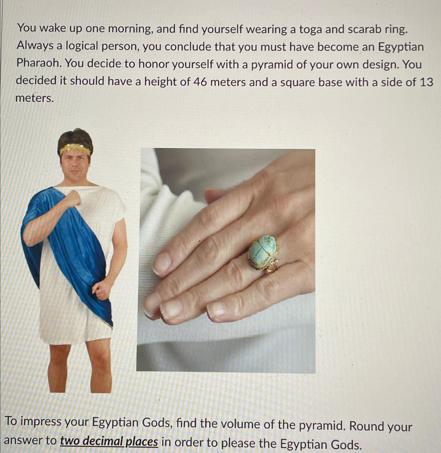 Solved You wake up one morning, and find yourself wearing a | Chegg.com