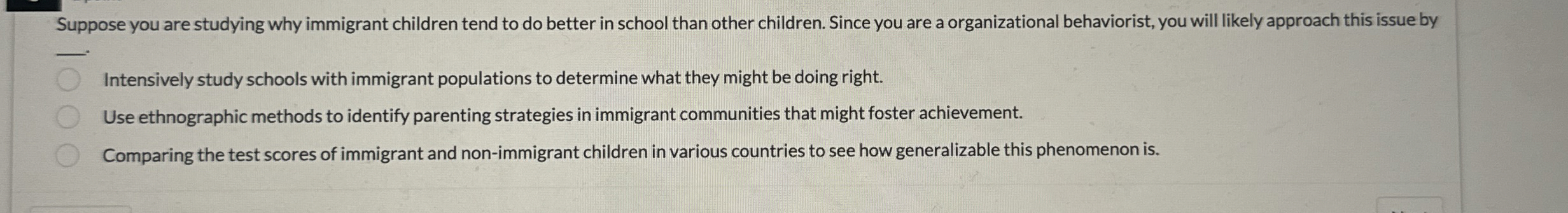 Solved Suppose you are studying why immigrant children tend | Chegg.com