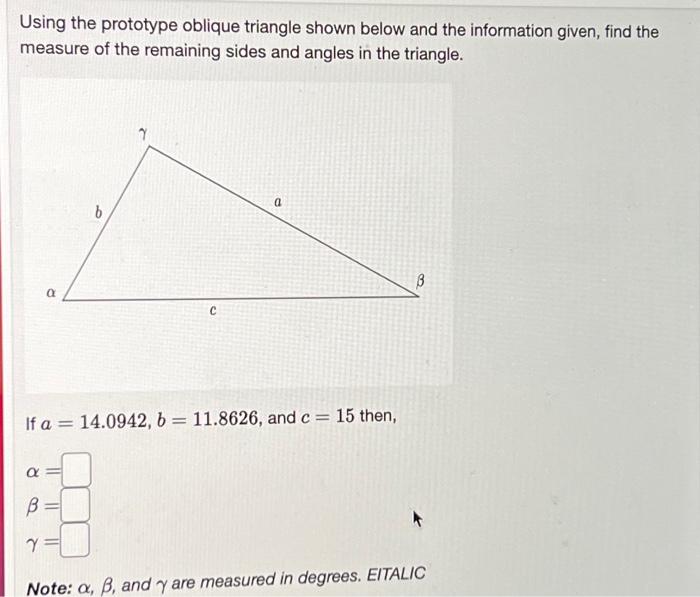 Solved Using the prototype oblique triangle shown below and | Chegg.com