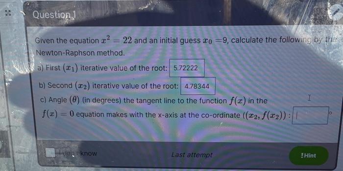Solved Given the equation x2=22 and an initial guess x0=9, | Chegg.com