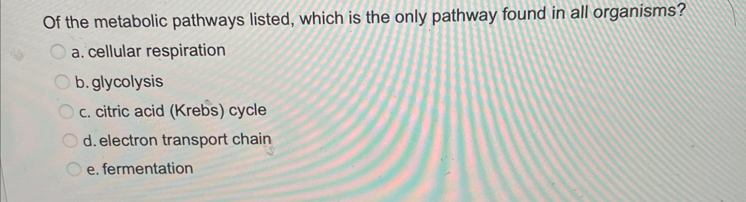 Solved Of the metabolic pathways listed, which is the only | Chegg.com
