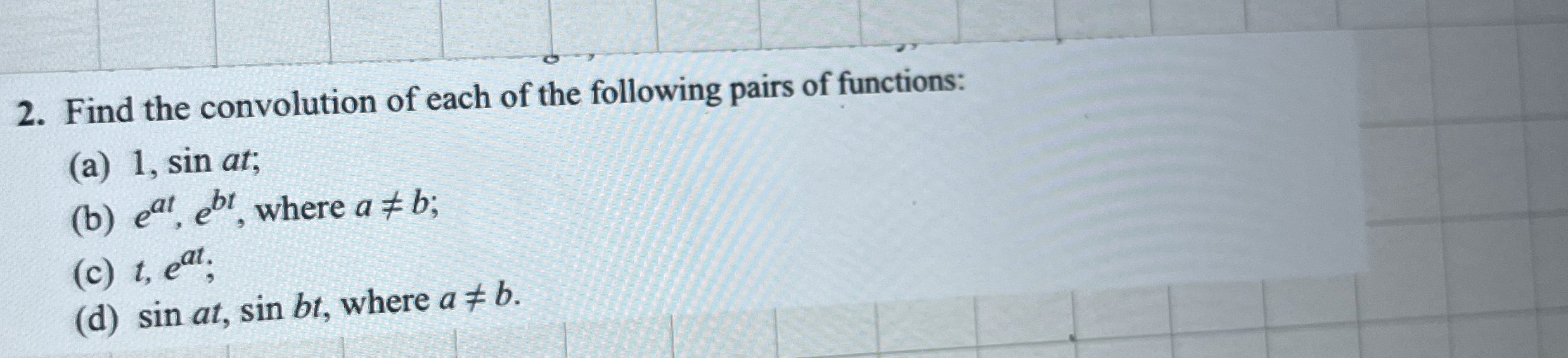 Find the convolution of each of the following pairs | Chegg.com
