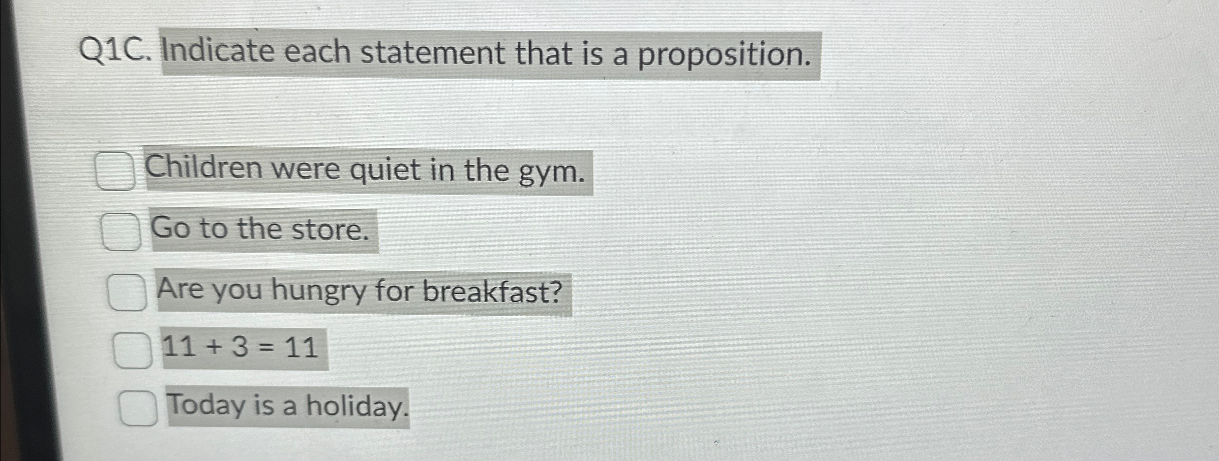 Solved Q1C. ﻿Indicate each statement that is a | Chegg.com