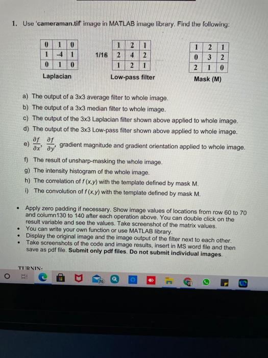 Solved 1. Use 'cameraman.tif image in MATLAB image library. | Chegg.com