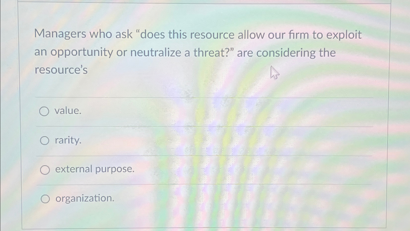 Solved Managers who ask "does this resource allow our firm | Chegg.com