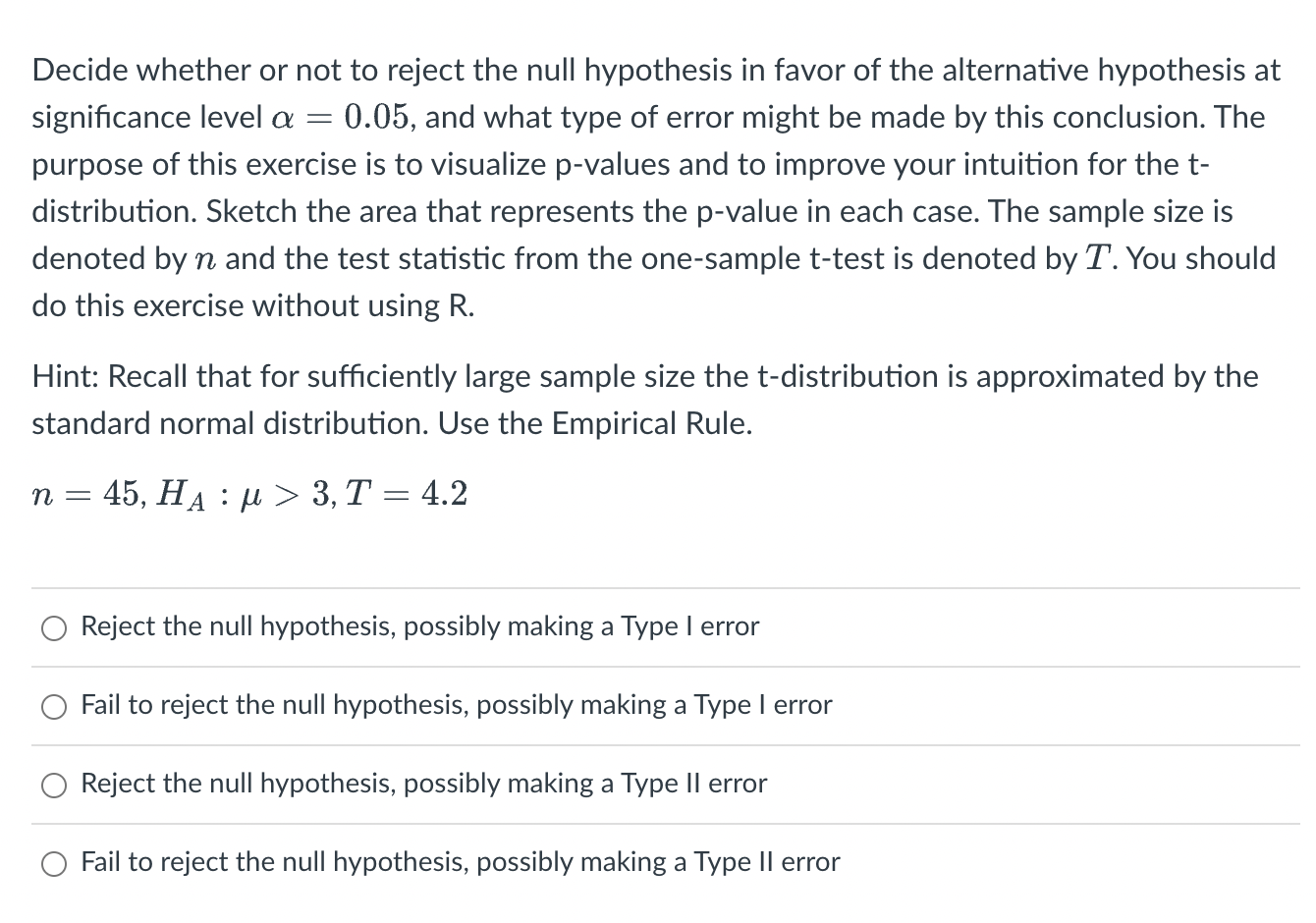 Solved Decide whether or not to reject the null hypothesis | Chegg.com